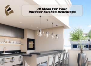10 Ideas For Your Outdoor Stone Kitchen Benchtops - Emperor Stone